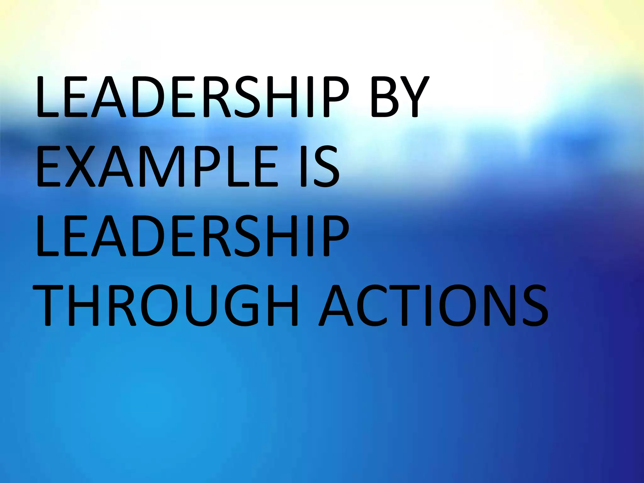 Leadership by example | PPTX