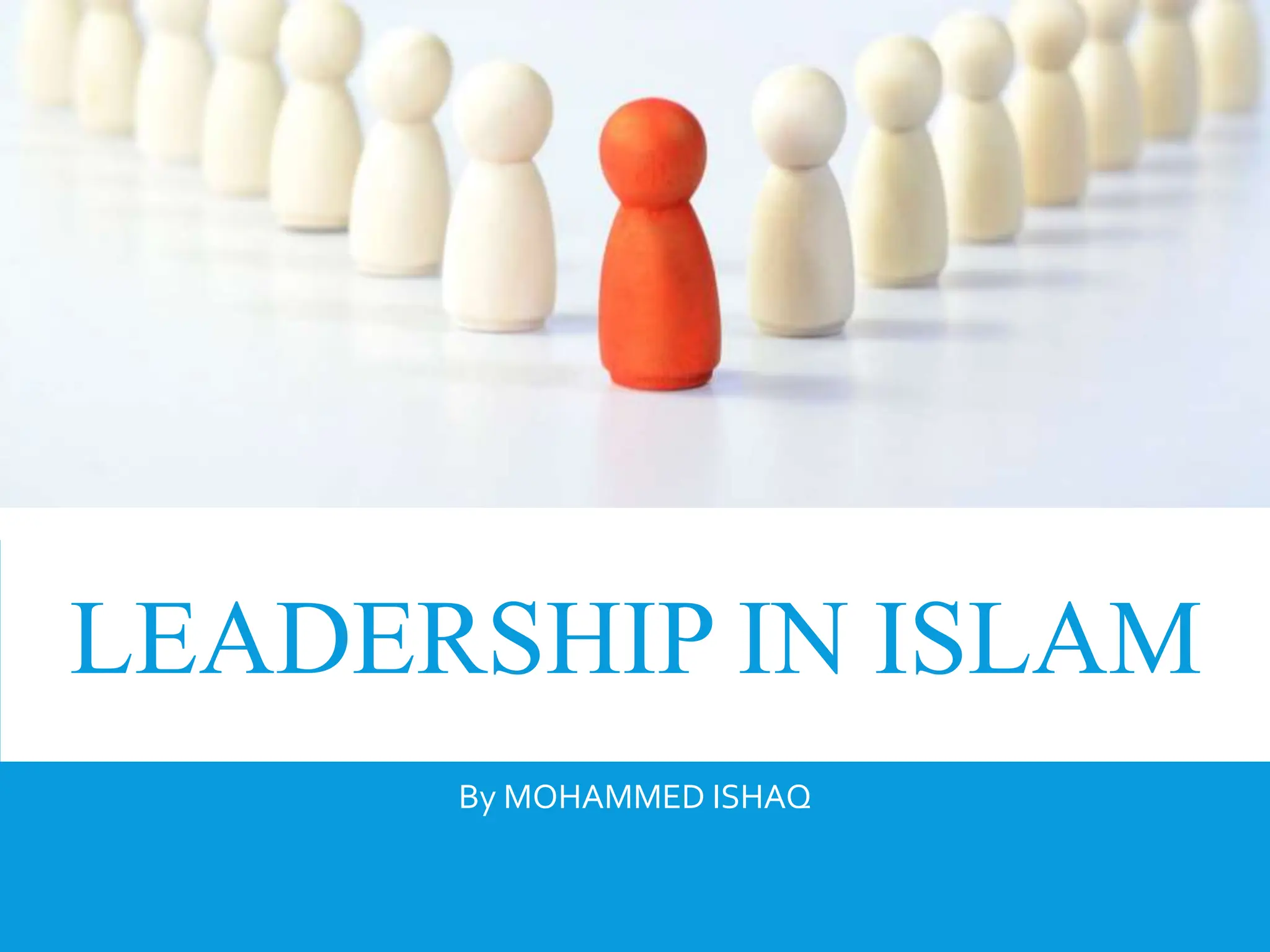 leadership in Islam for the Student's Learders | PPTX