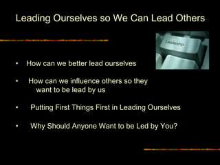 Leading Yourself so You Can Lead Others | PPT
