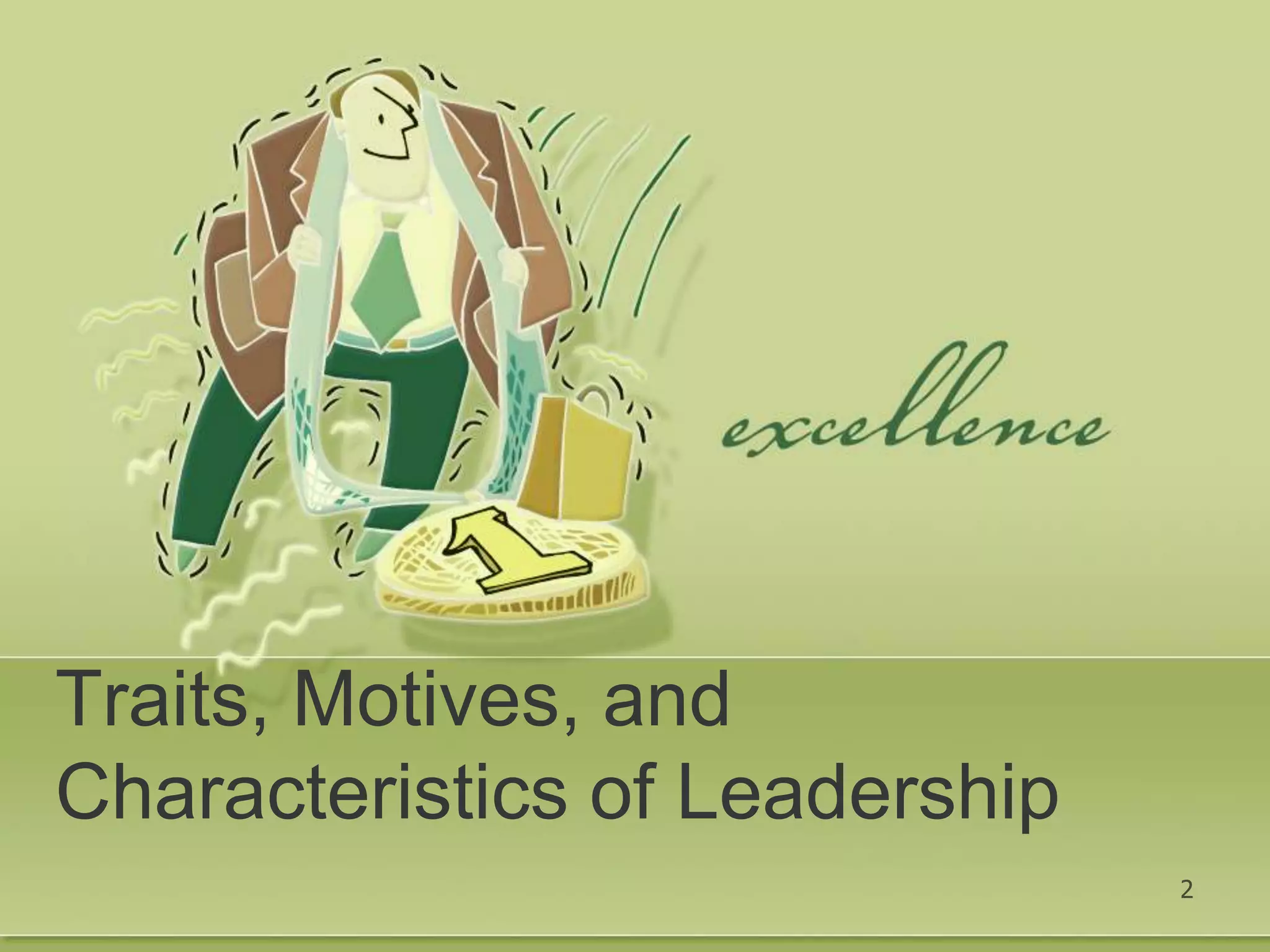 Leadership traits, motives, and characteristics | PPTX
