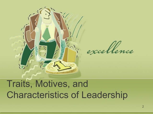Leadership traits, motives, and characteristics | PPTX