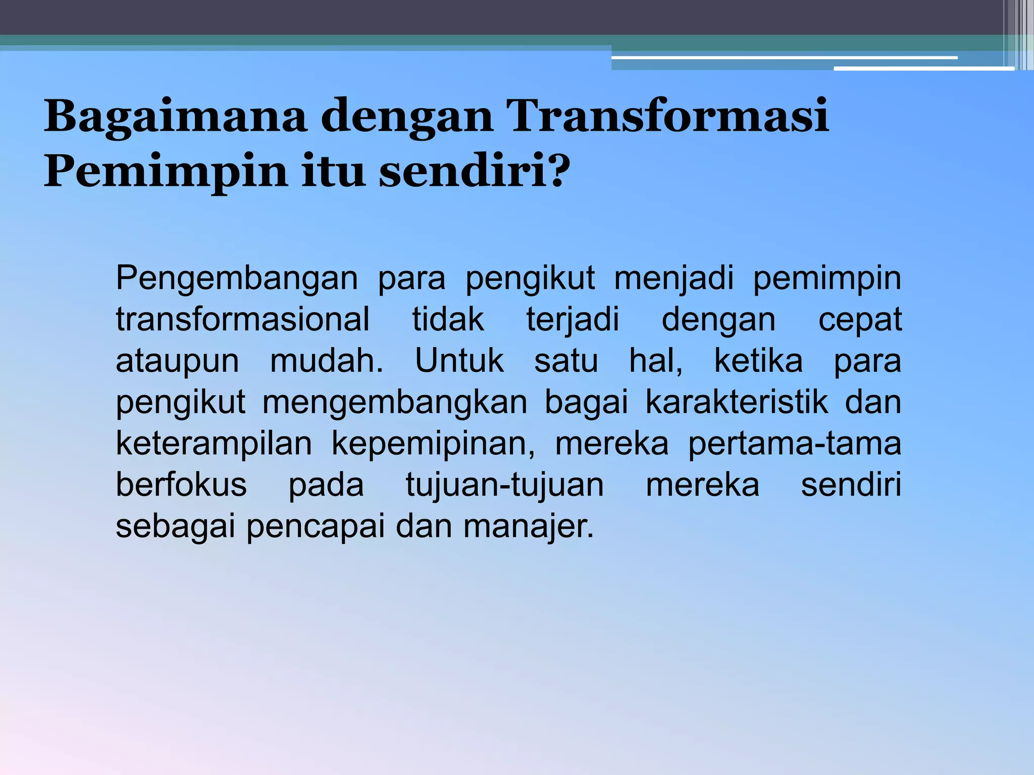 Kepemimpinan Transaksional dan Transformasional | PPTX