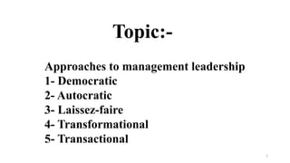 Leadership,leadership styles and its importance | PPTX