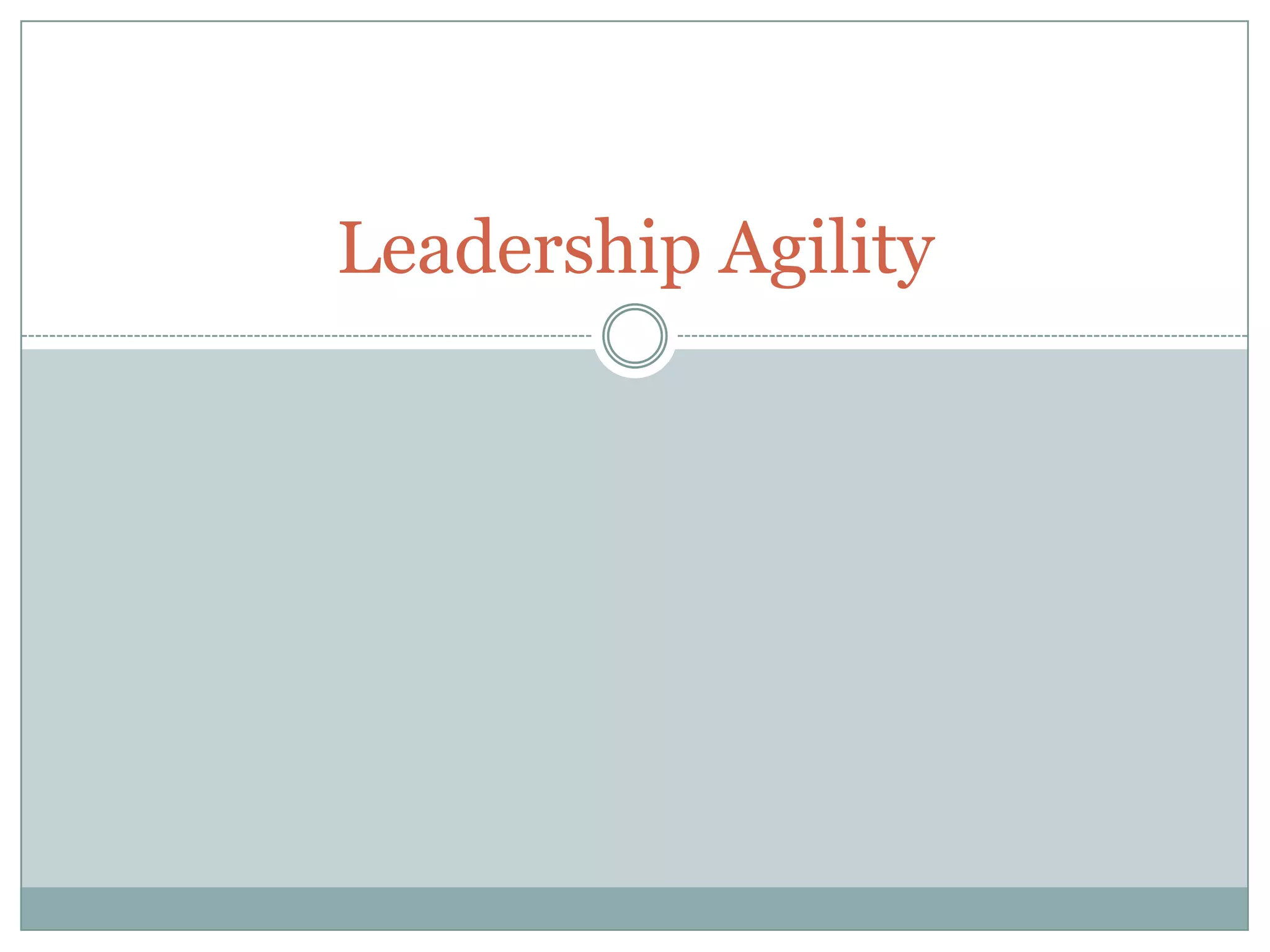 Leadership agility | PPTX