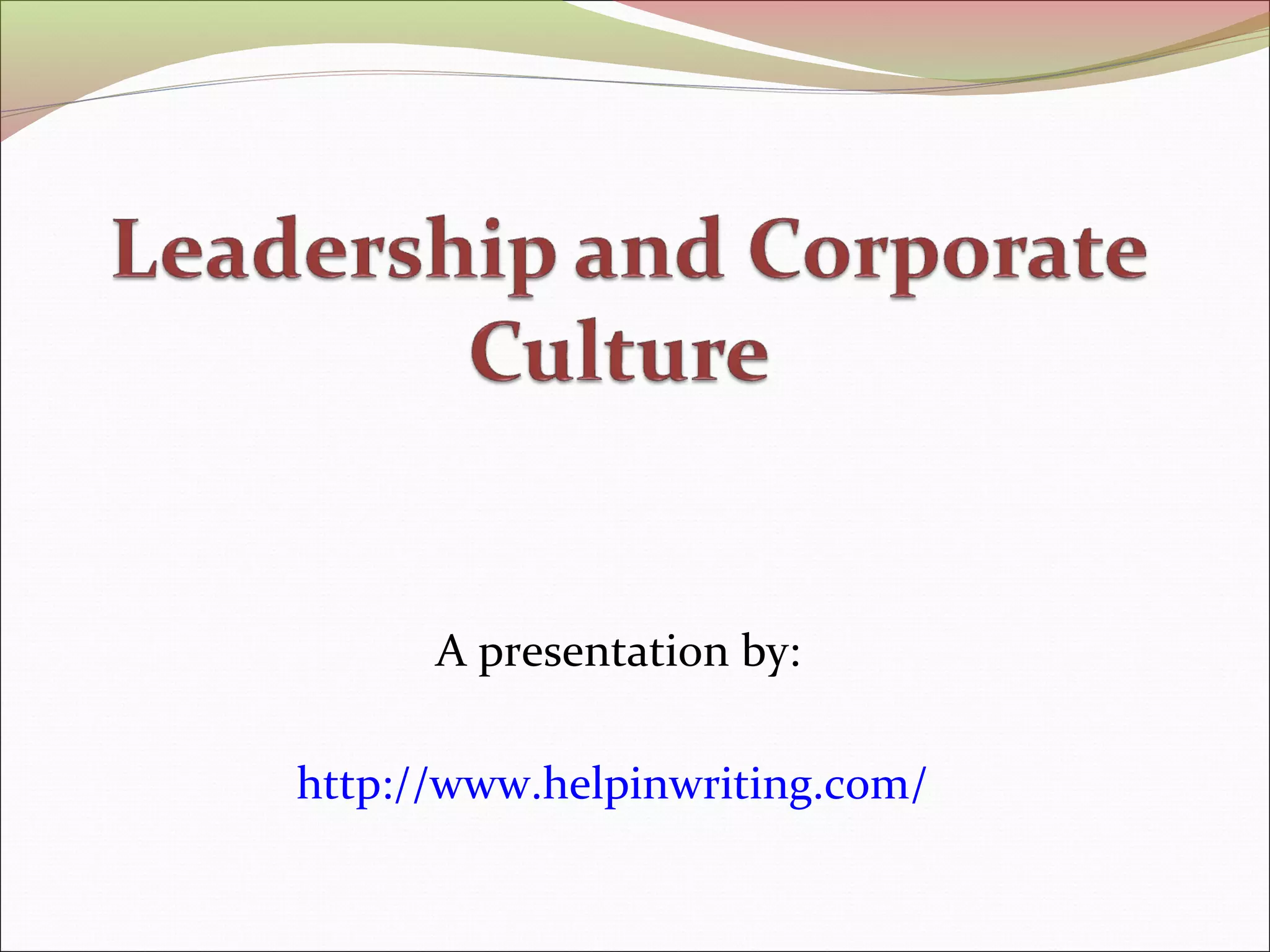 Leadership and Corporate Culture | PPT