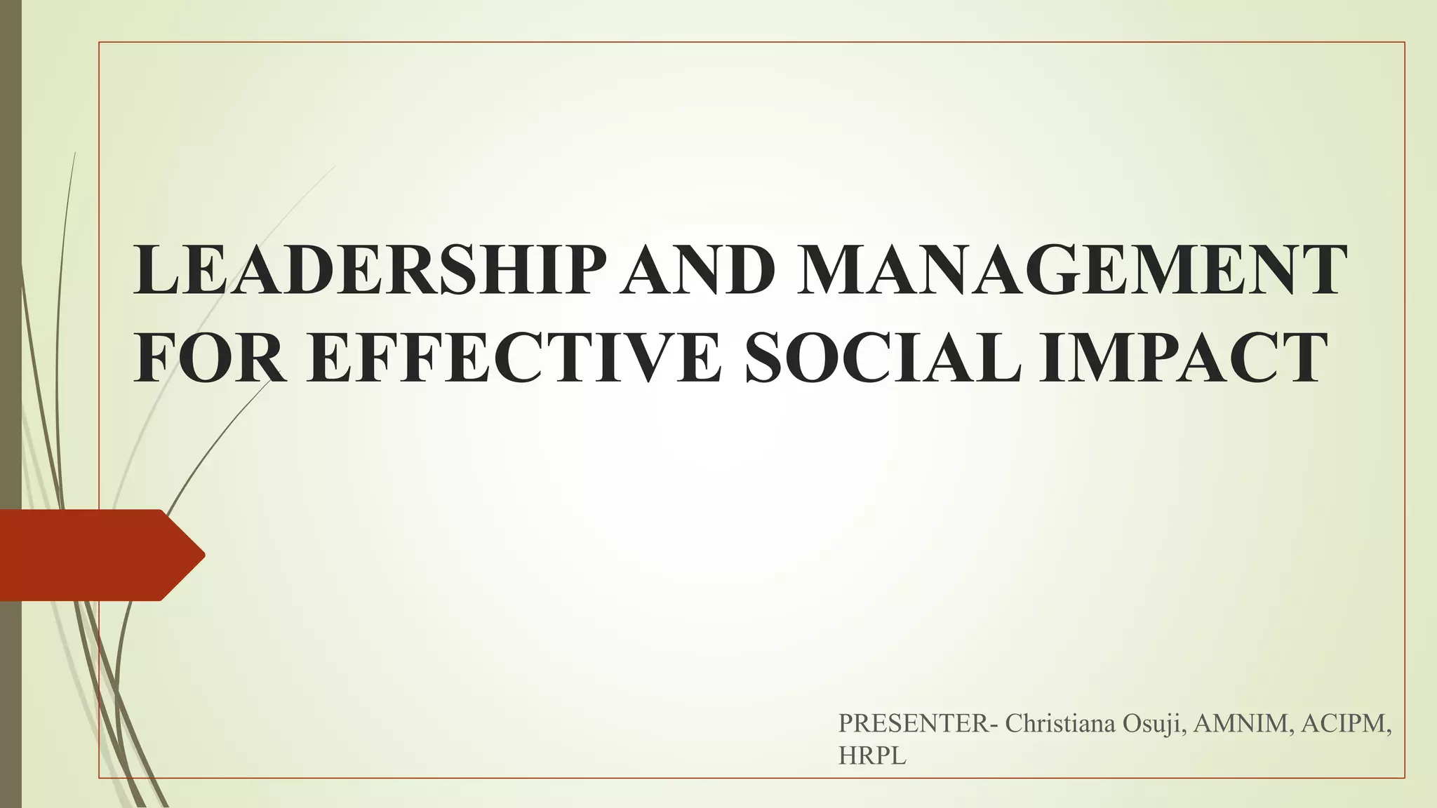 Leadership and Management for Effective Social Impact | PPT