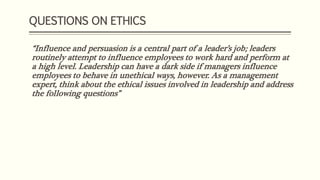 Leadership approaches (scope of unethical behavior) | PPT