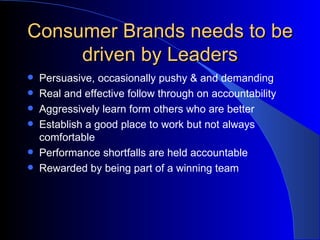 Leadership @ consumer brands | PPT