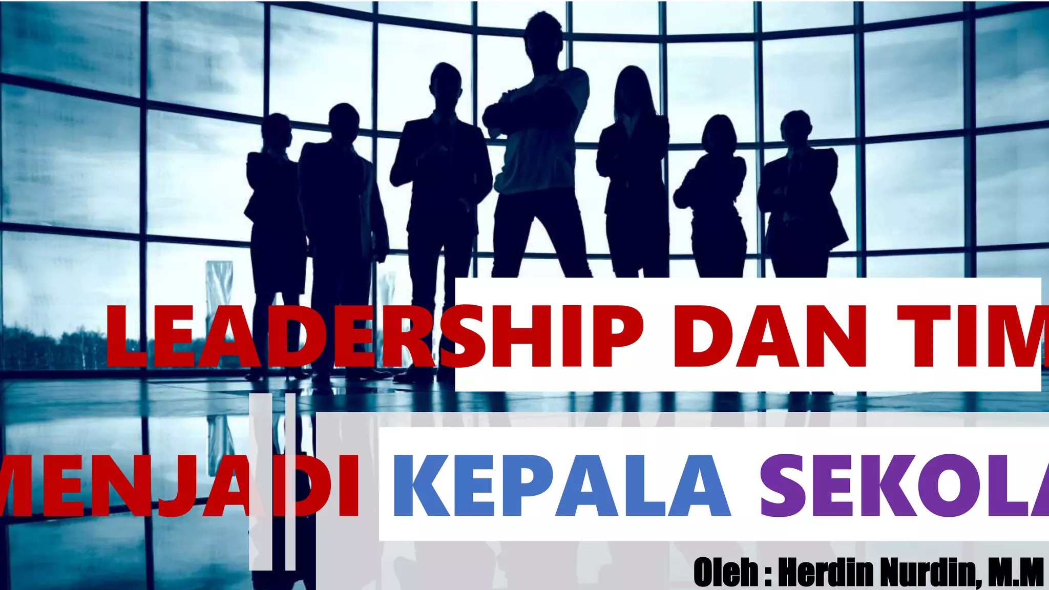 LEADERSHIP DAN TIM KERJA upload.pptx