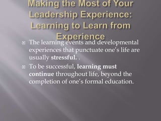Leadership development through education and experience final copy | PPT