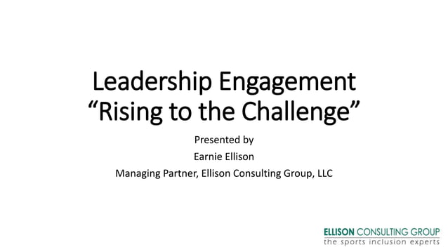 Leadership engagement, Earnie Ellison | PPT