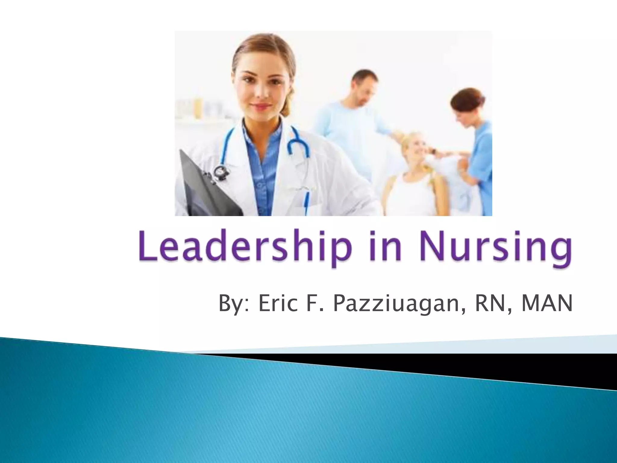 Leadership in Nursing (revised) | PPTX