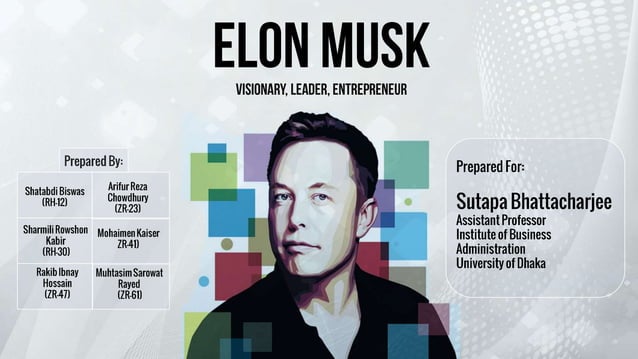 Elon Musk- Visionary, Leader, Entrepreneur | PPTX
