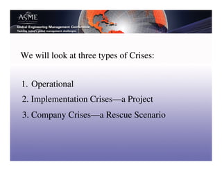 Leadership In Crises Mode Asme Presentation | PDF | Business | Business ...