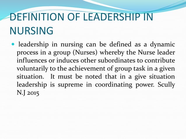 Leadership in nursing | PPTX