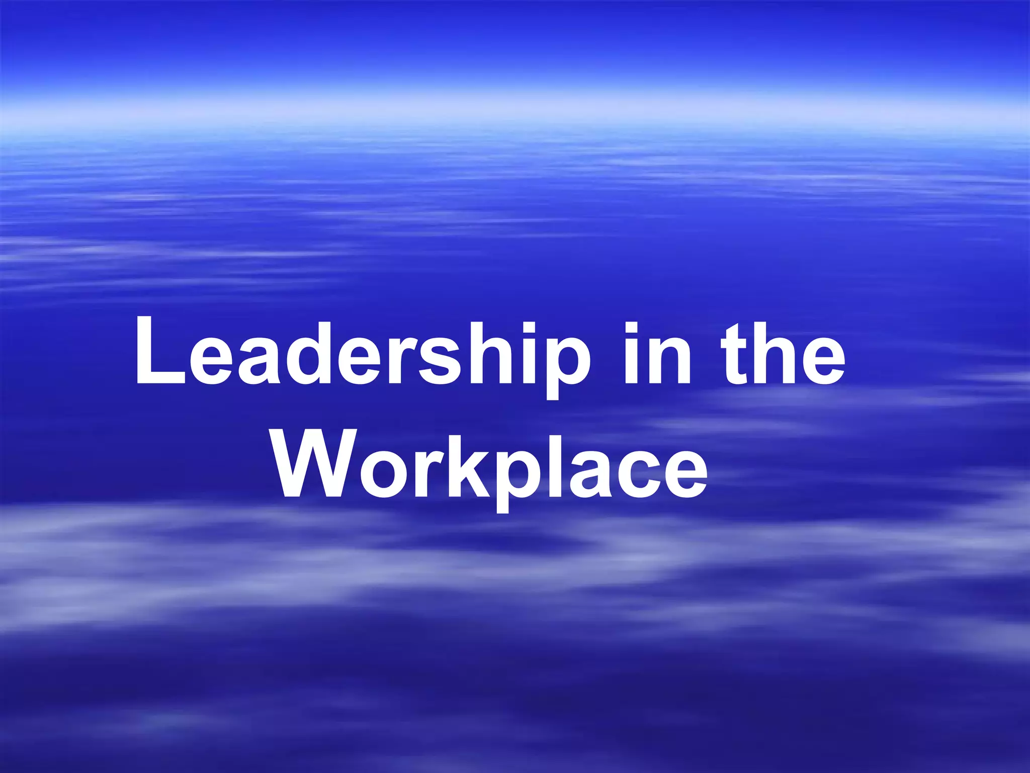 Leadership In The Workplace | PPT