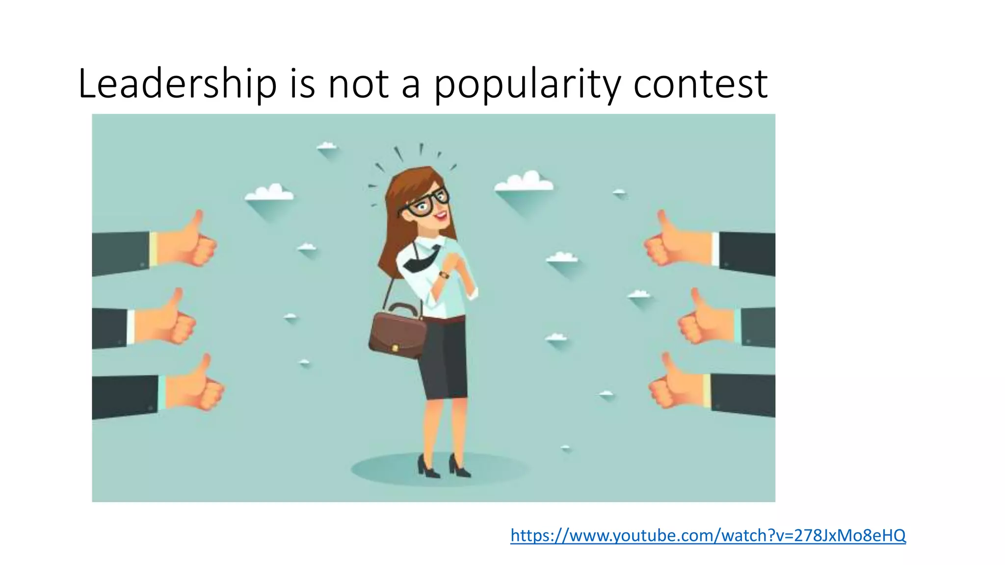 Leadership is not a popularity contest | PPTX