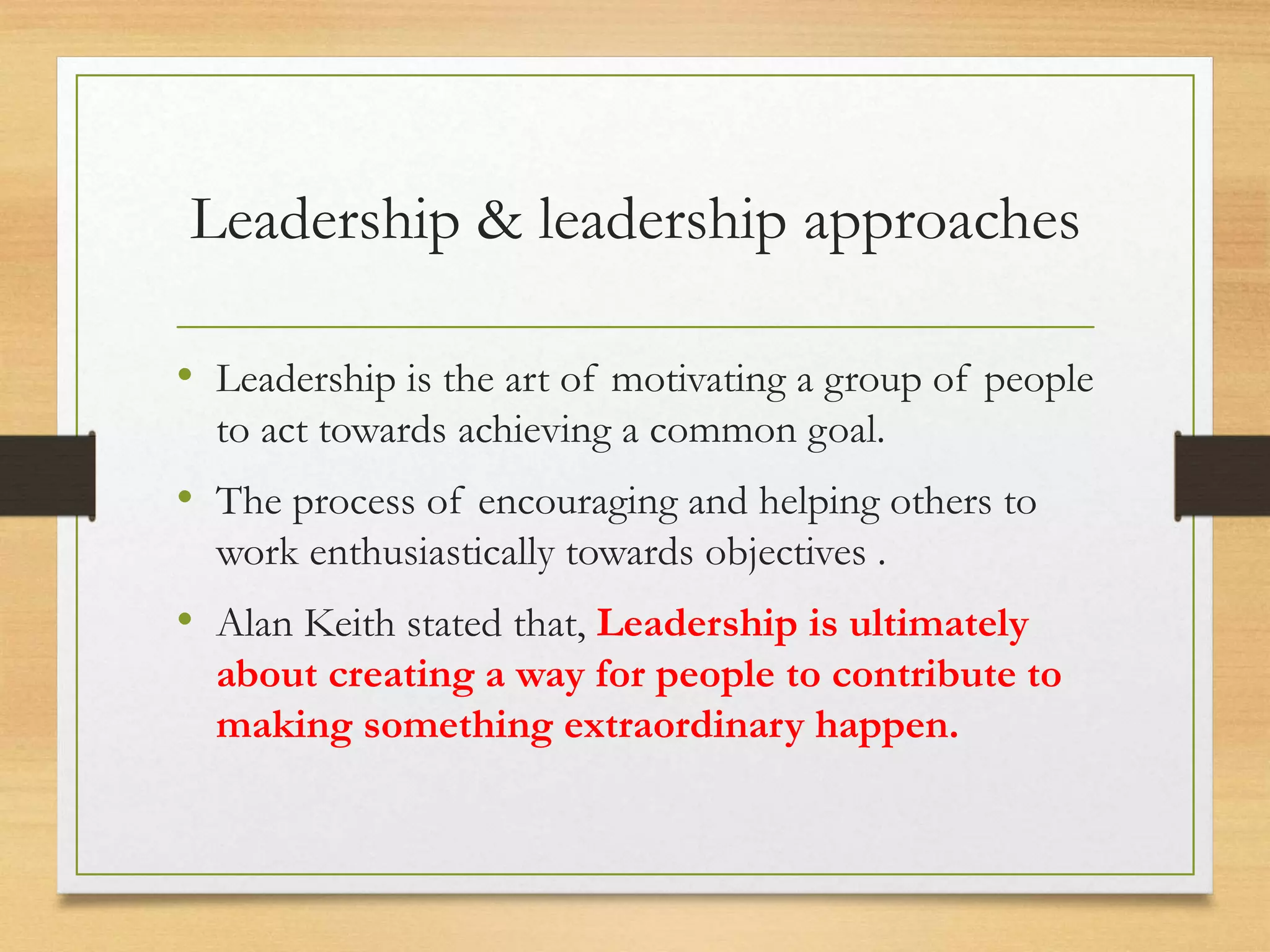 Leadership and leadership approaches | PPTX