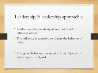 Leadership and leadership approaches | PPTX