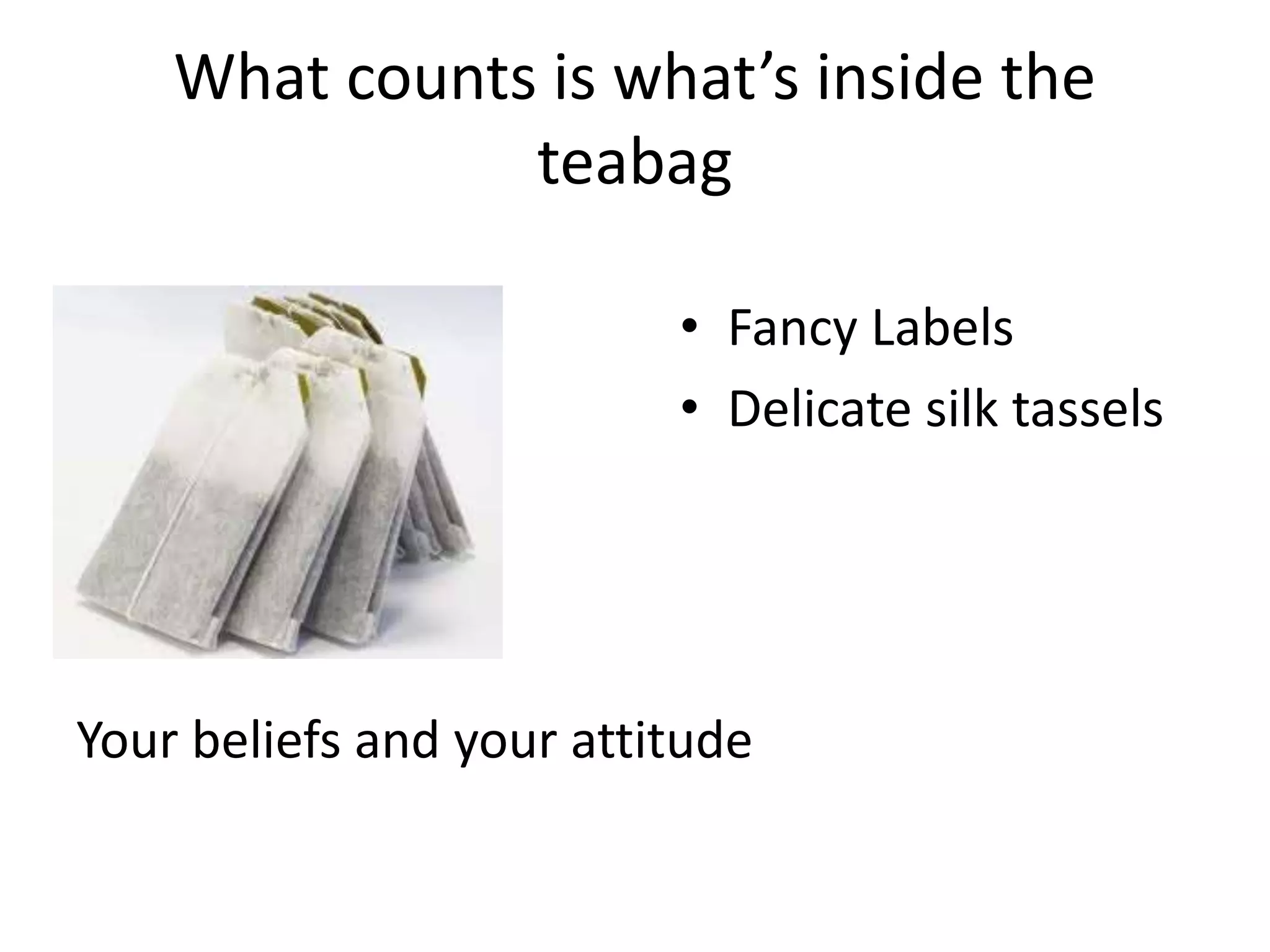 Leadership lessons from a teabag! | PPTX