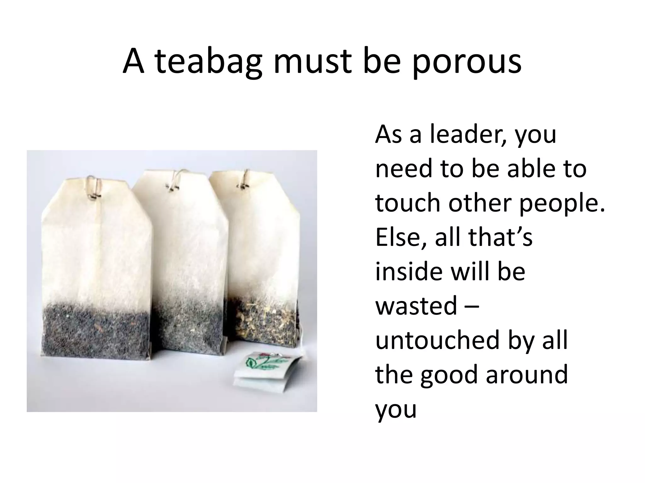 Leadership lessons from a teabag! | PPTX