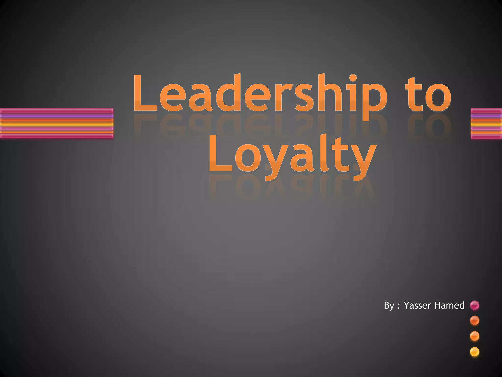 Leadership & Loyalty | PDF