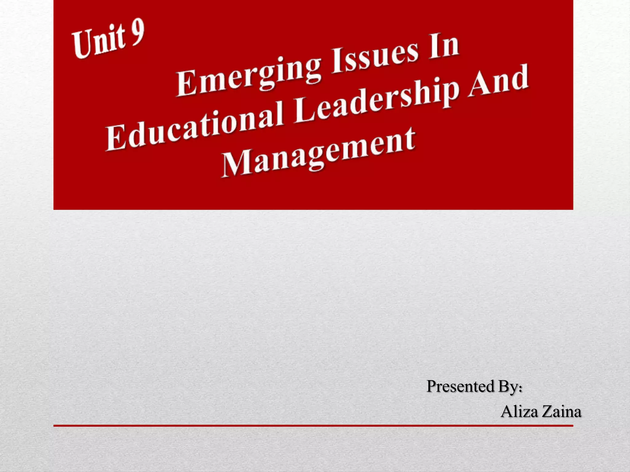 emerging issues in educational leadership and management | PPTX
