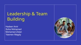 Leadership managment & Team Building.pptx