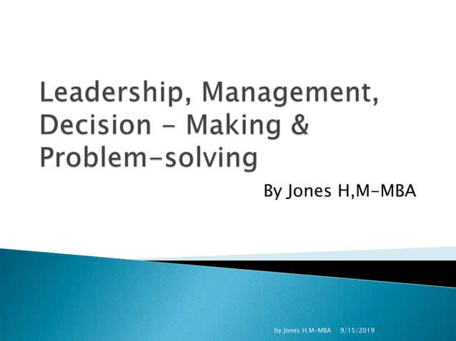 Leadership, mgt, problem solving& decision making | PPTX | Executive ...
