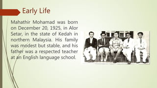 Dr. Mahatir Mohamad as a Leader | PPTX