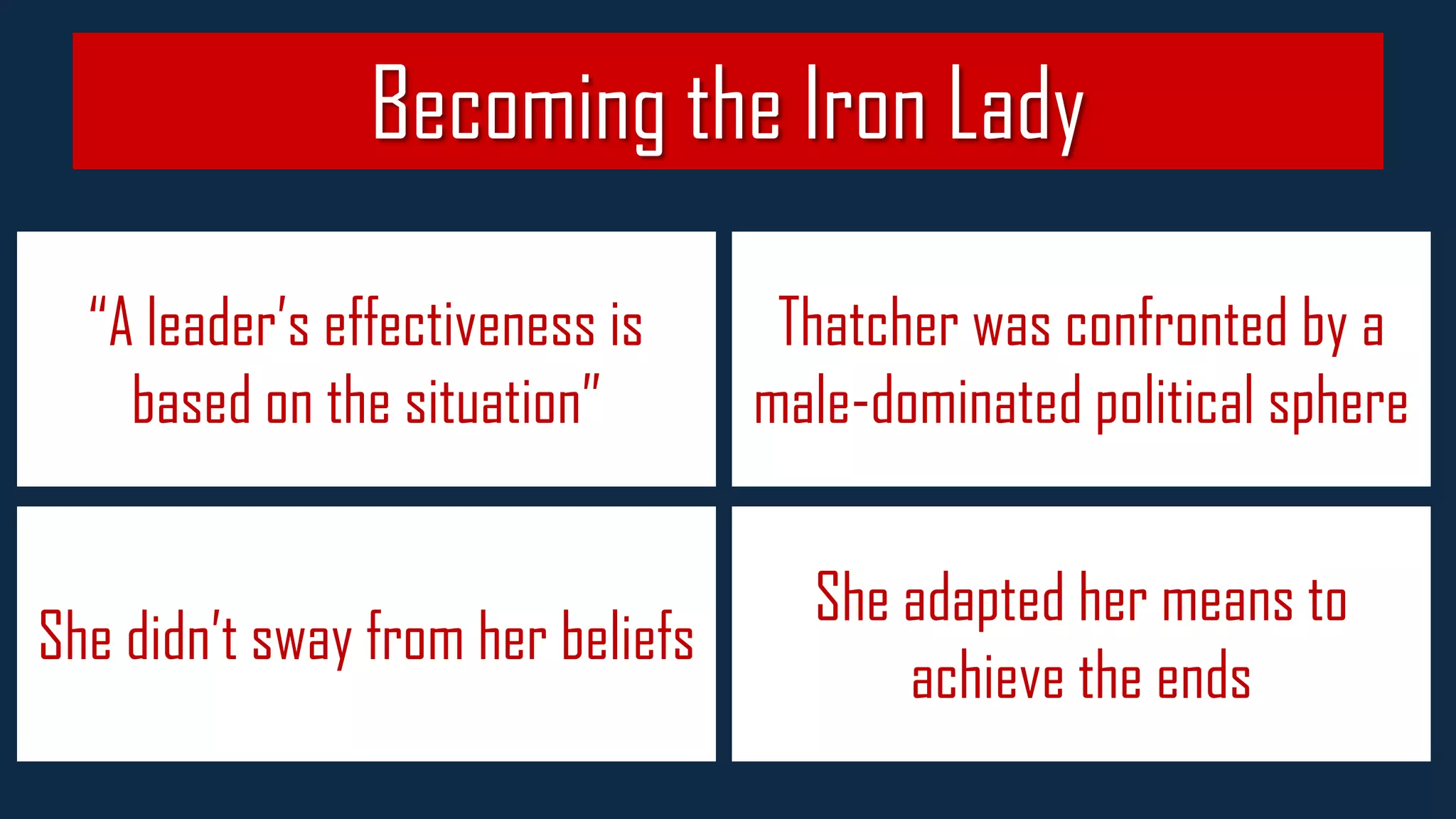 Leadership Report on Margaret Thatcher- The Iron Lady | PPT