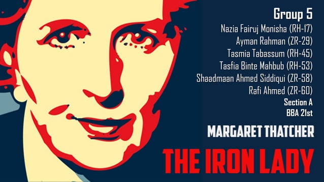 Leadership Report on Margaret Thatcher- The Iron Lady | PPT