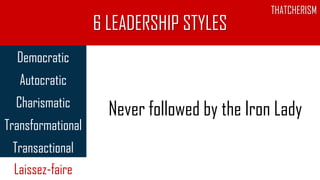 Leadership Report on Margaret Thatcher- The Iron Lady | PPT