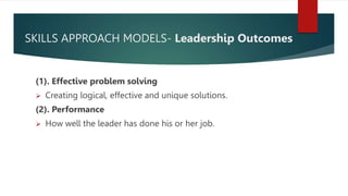 LEADERSHIP SKILLS APPROACH PERSPECTIVE.pptx