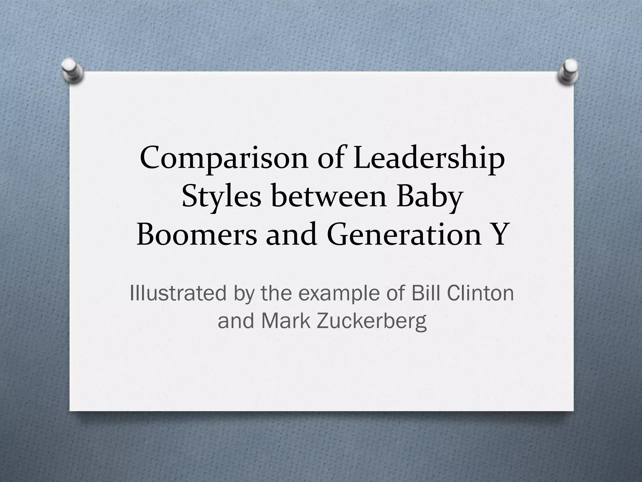 Comparison Leadership Styles of Baby Boomers and Generation Y | PDF