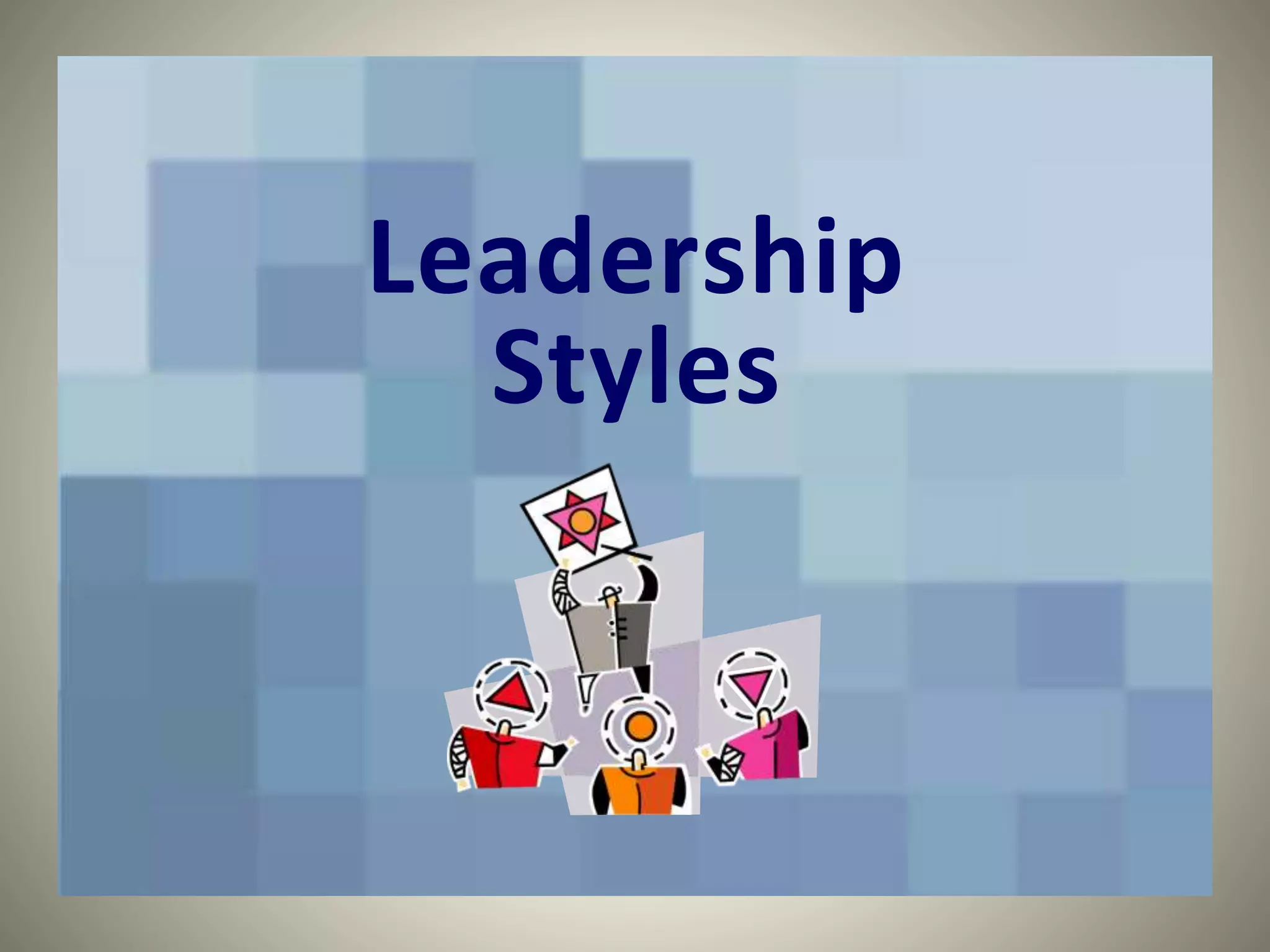 Leadership Styles.pptx | Free Download