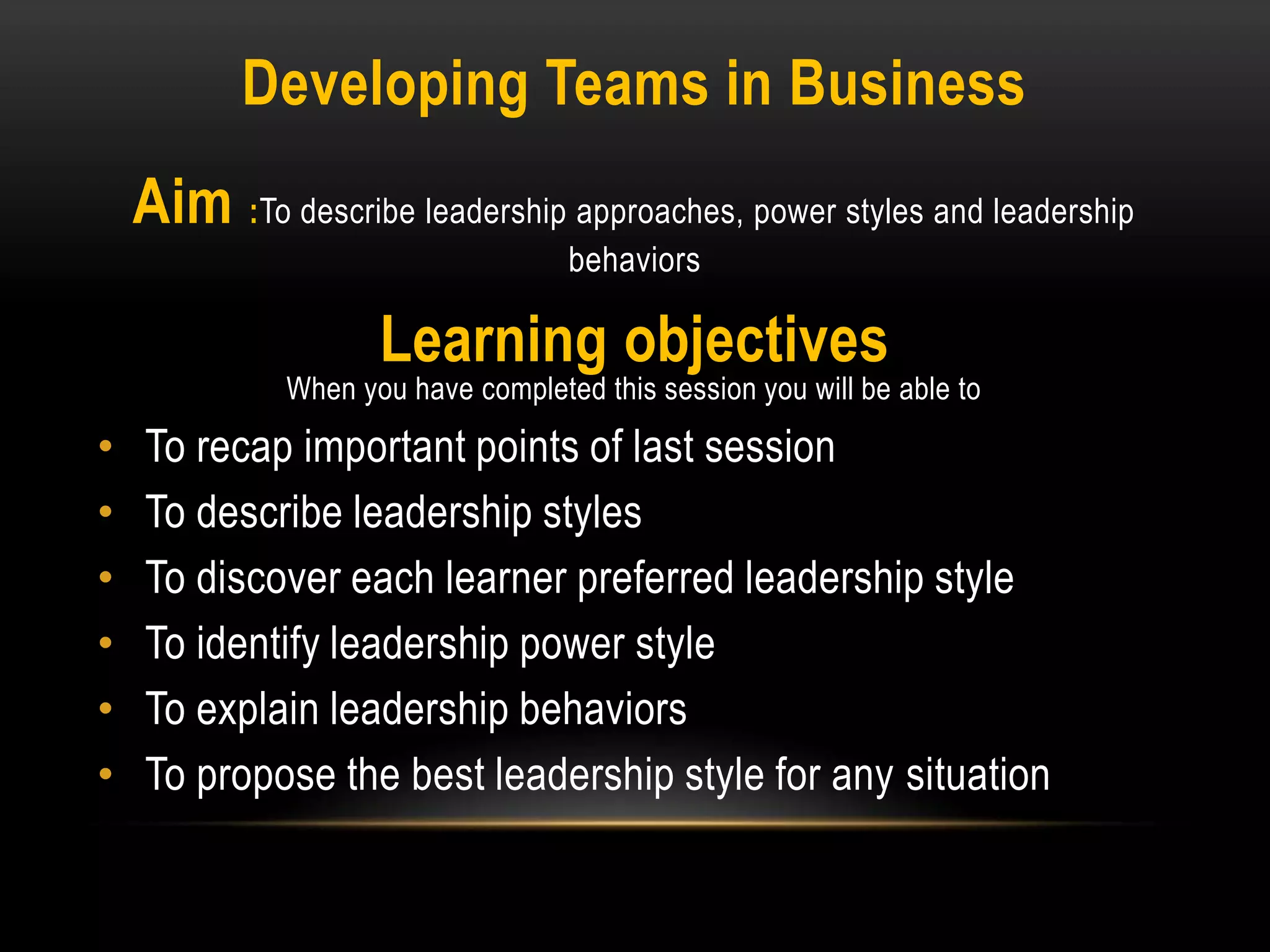 Leadership styles , power styles | PPTX