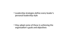 leadership styles made to learn easy for medical students .pptx