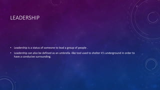 LEADERSHIP IN UTOPIA - WANA MAFUSA | PPTX