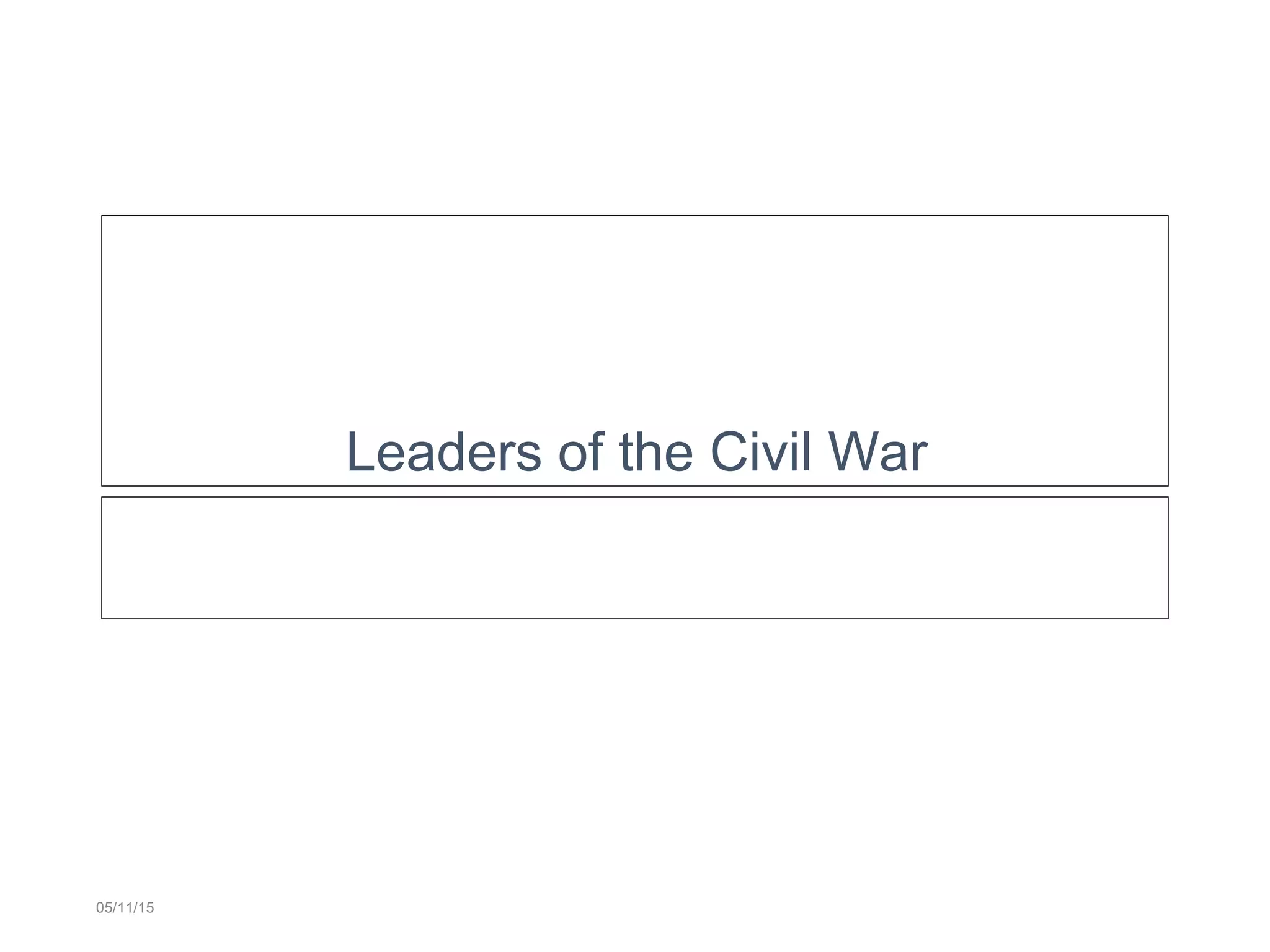 Leaders of the civil war | PPT