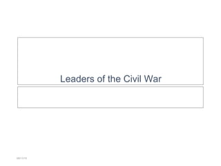 Leaders of the civil war | PPT
