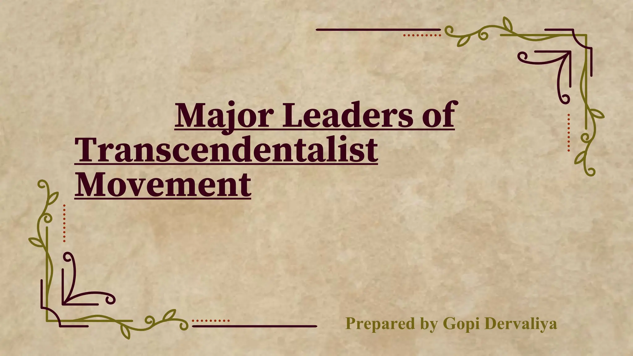 Leaders of Transcendentalist Movement - Paper 108 | PPTX