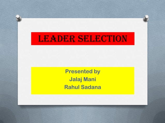 Leaders selections | PPTX | Executive Leadership & Management | Business