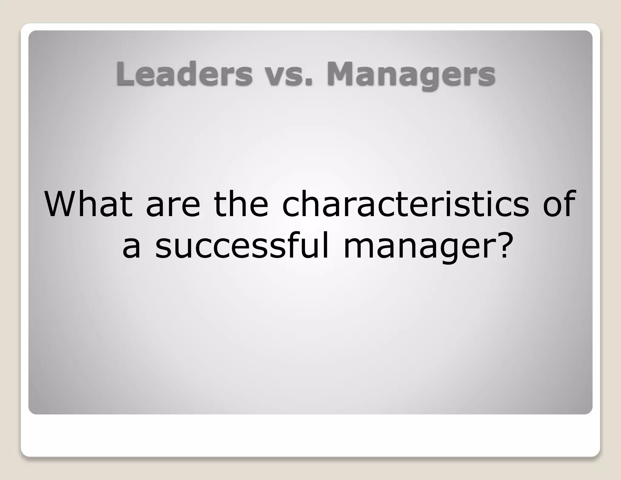 Leaders vs managers | PPTX