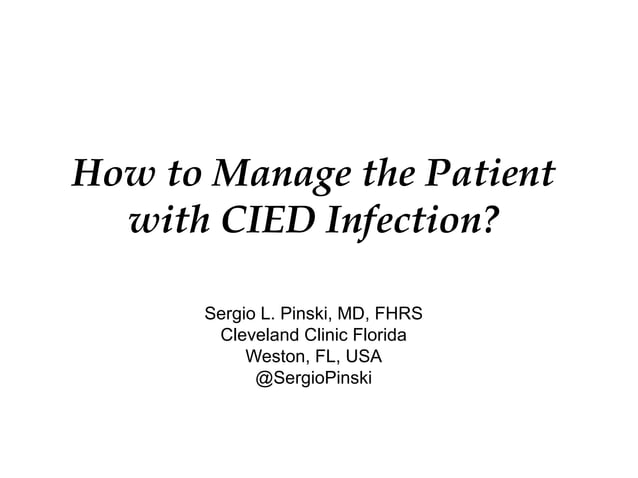 How to Manage the Patient with CIED Infection? | PPT | Heart and ...