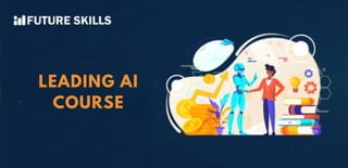 Leading AI certification course by Future Skills Academy.pdf