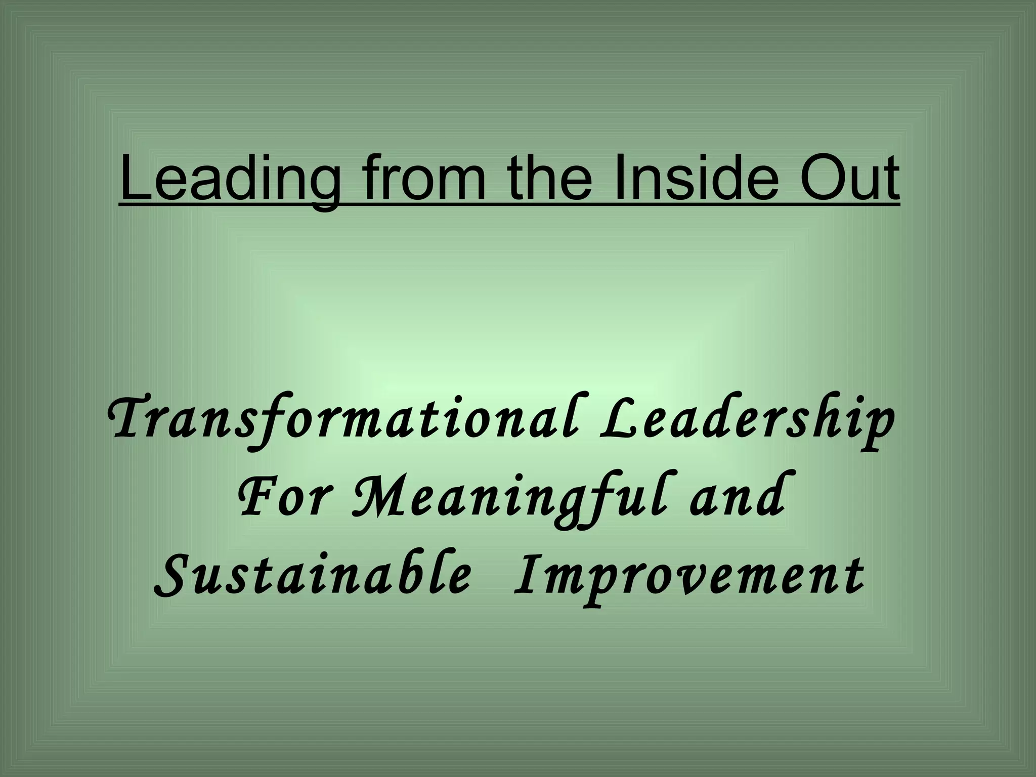 Leading From The Inside Out (Linked In) | PPT