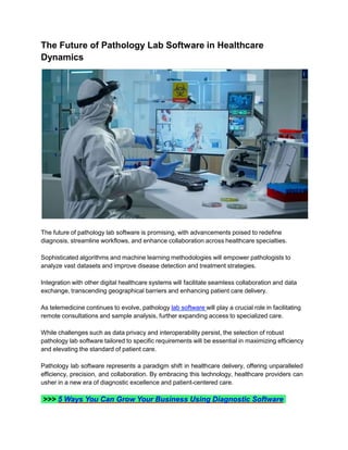 Leading Healthcare Advancement_ Pathology Lab Software Takes the Helm.pptx