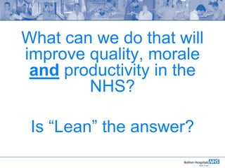 Leading Improvement in the NHS - Can Lean work in Healthcare | PPT
