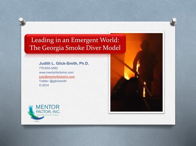 Leading in an Emergent World: The GA Smoke Diver Model | PPT
